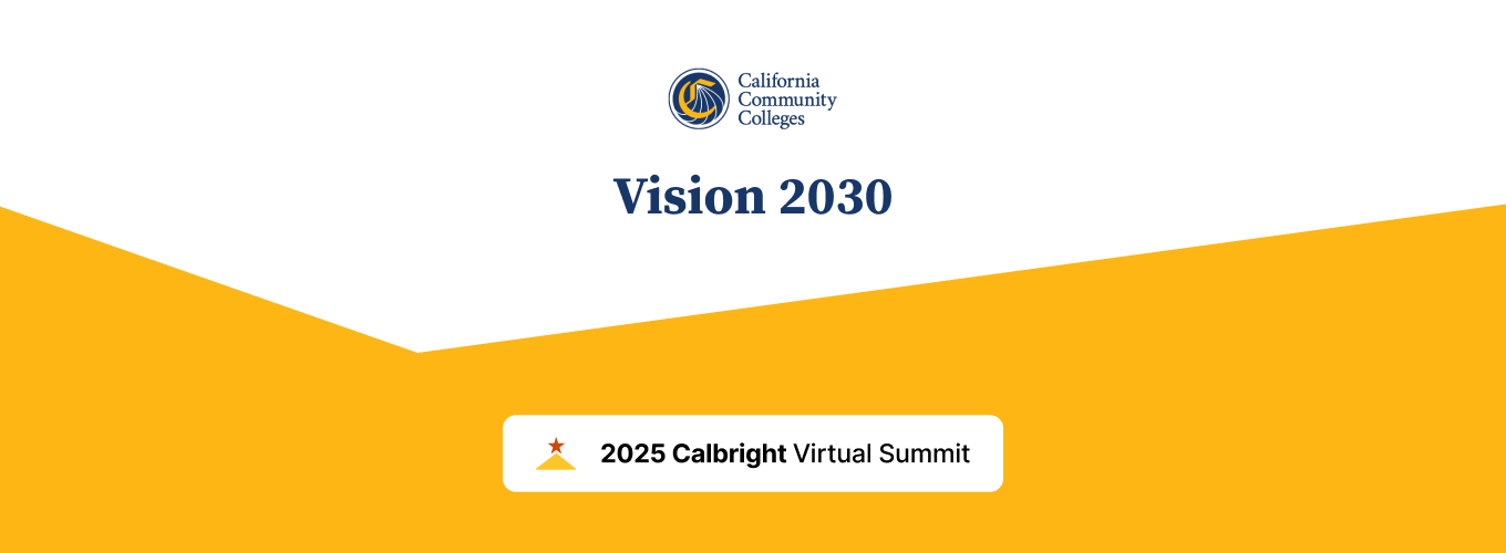 The Urgency of Calbright, and Vision 2030, for California